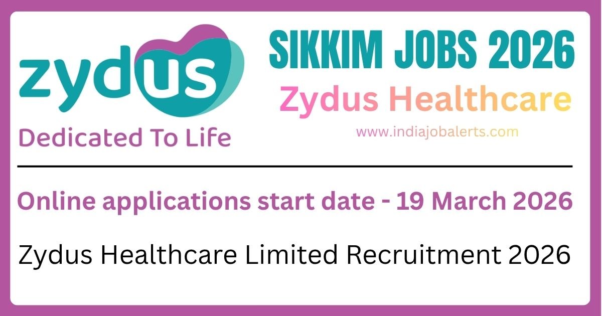 Sikkim Jobs 2026 – Zydus Healthcare – Apply Online Now
